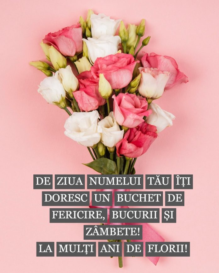 La multi ani de Florii🌷Mesaje si Urari cu poze de trimis celor dragi ...