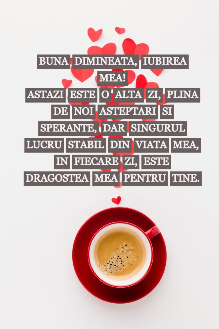 Mesaje de buna dimineata cu imagini: incepe ziua cu energie pozitiva ...