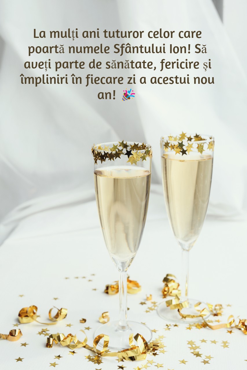 Mesaje de Sfantul Ion cu poze. Felicitari si urari pentru familie si ...